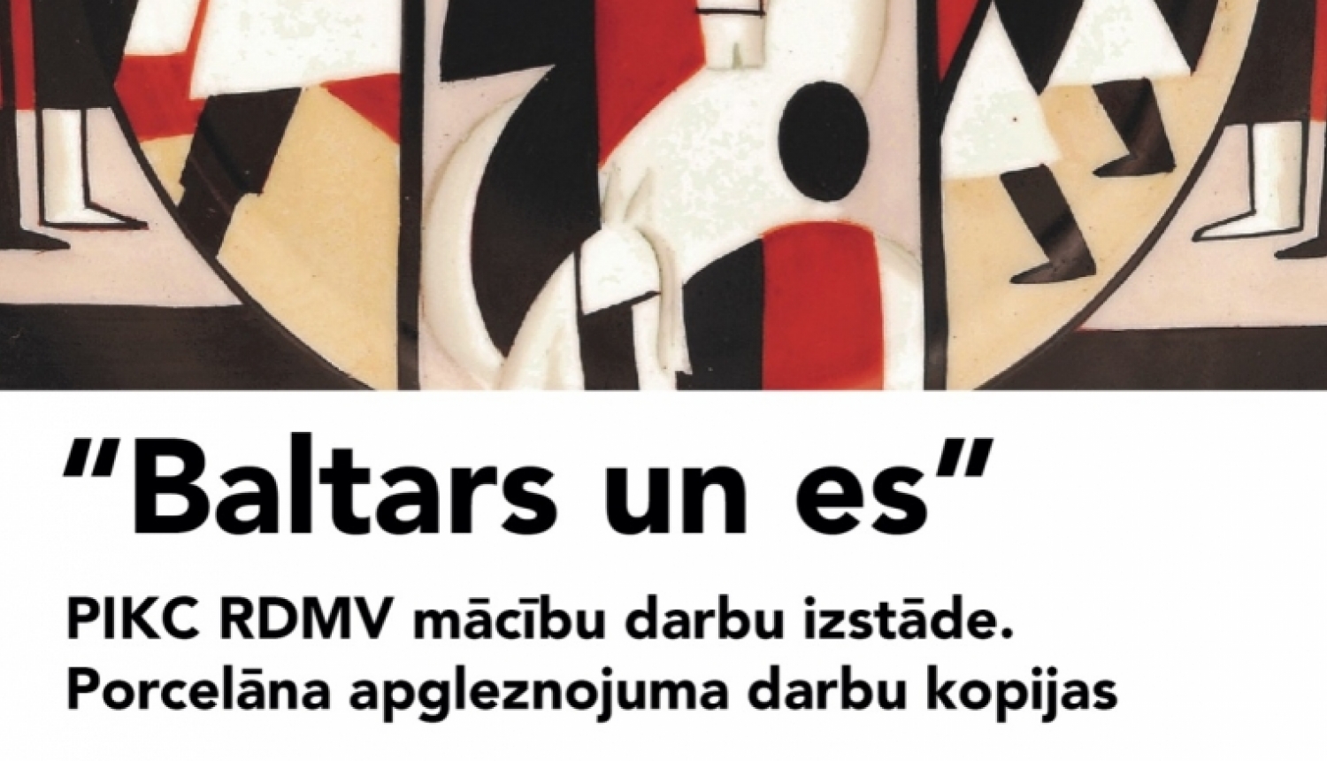 LMMDV izstāžu zālē izvietotas porcelāna apgleznojuma darbu kopijas ...
